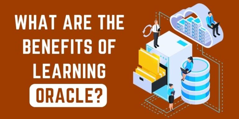 What are the Benefits of Learning Oracle?